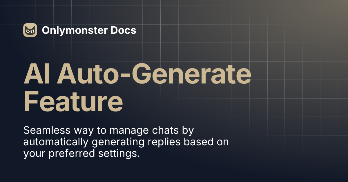 AI Auto-Generate Feature | Onlymonster Docs