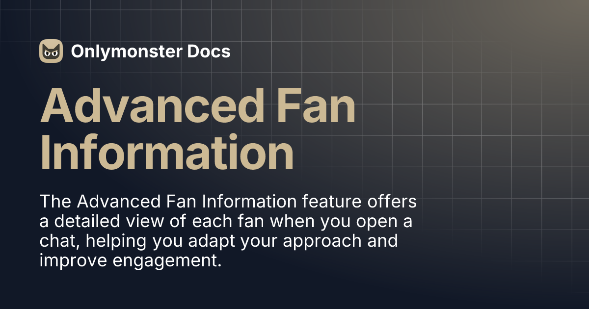 Advanced Fan Information | Onlymonster Docs