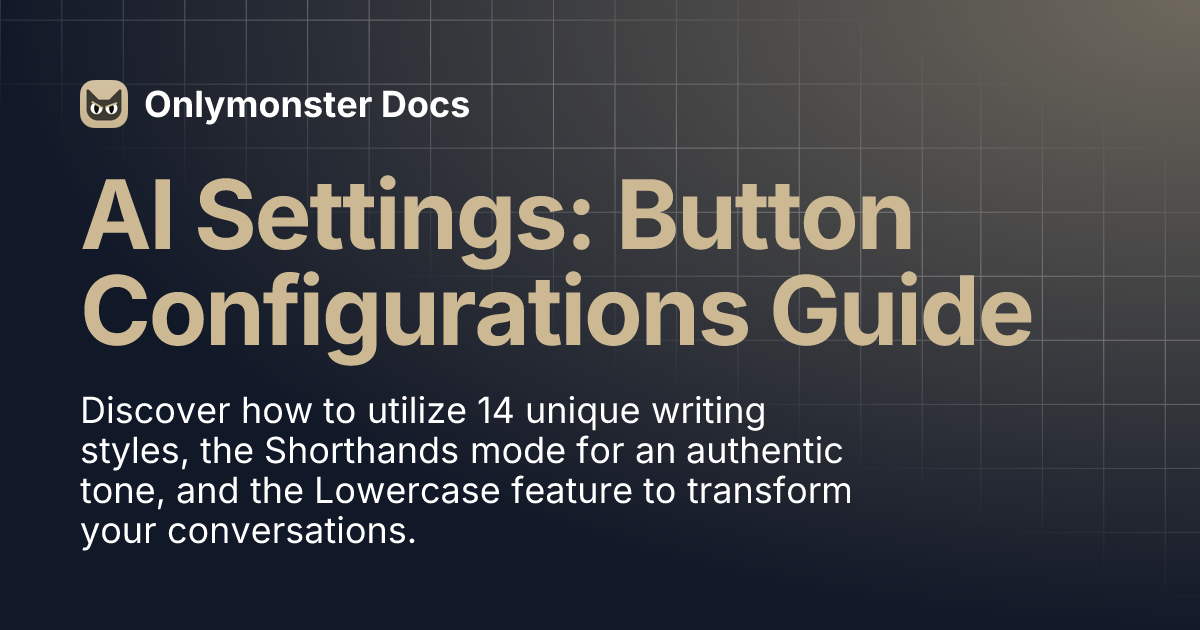 AI Settings: Button Configurations Guide | Onlymonster Docs