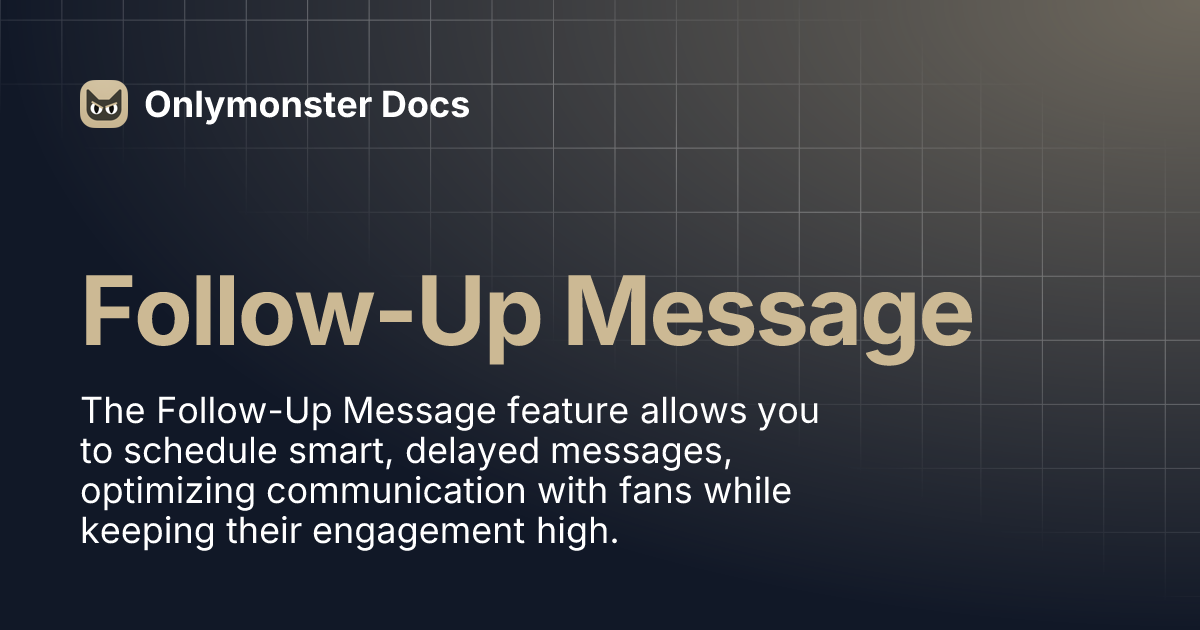 Follow-Up Message | Onlymonster Docs