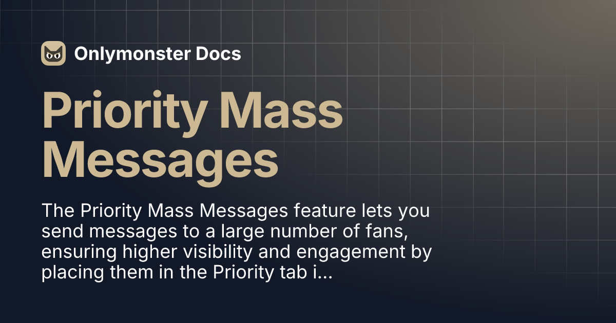 Priority Mass Messages | Onlymonster Docs