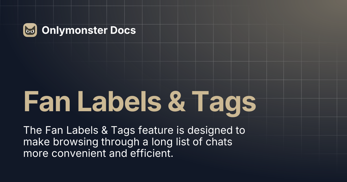 Fan Labels & Tags | Onlymonster Docs